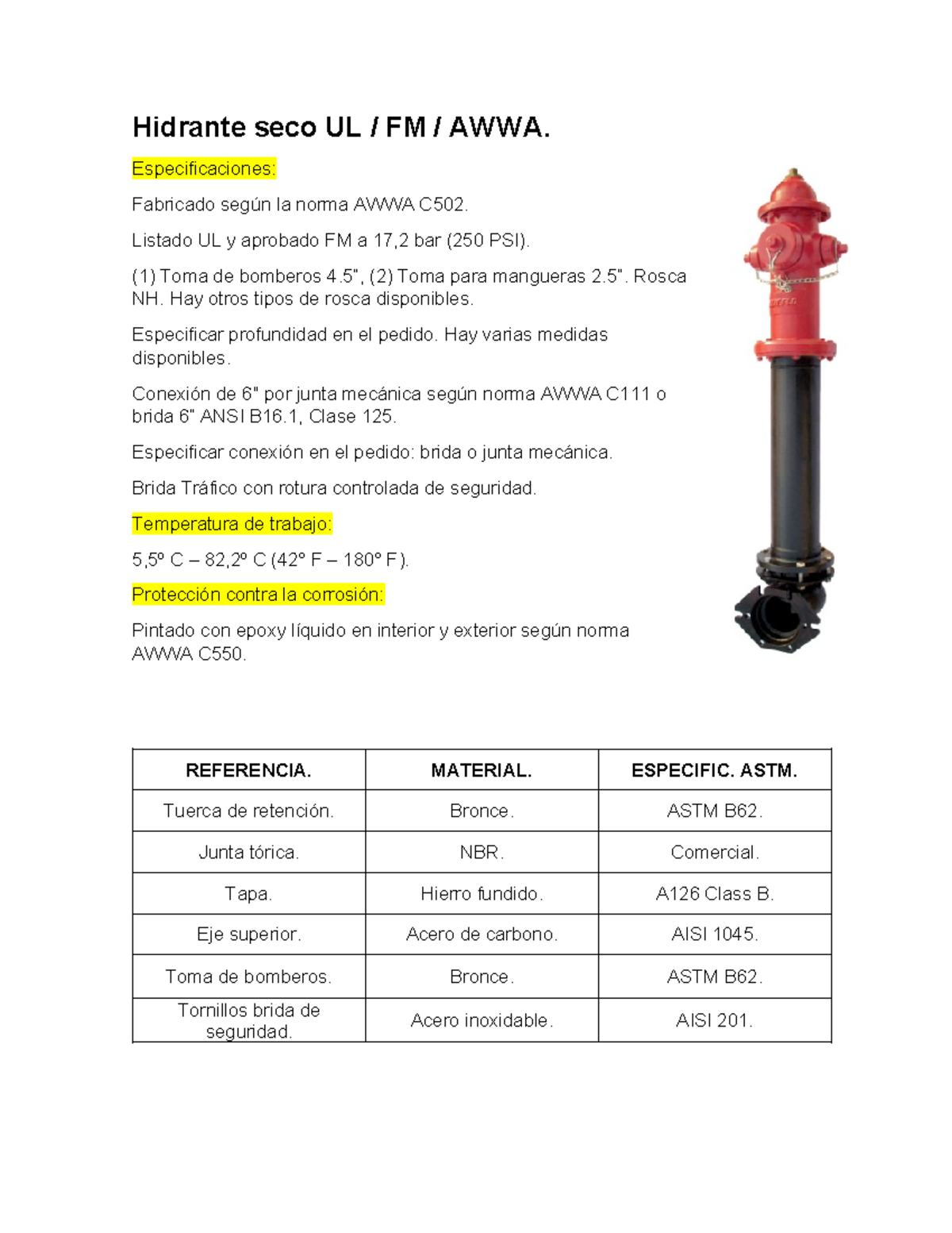 F.TECNICAS INSTALACIONES - Hidrante seco UL / FM / AWWA. Especificaciones: Fabricado según la ...