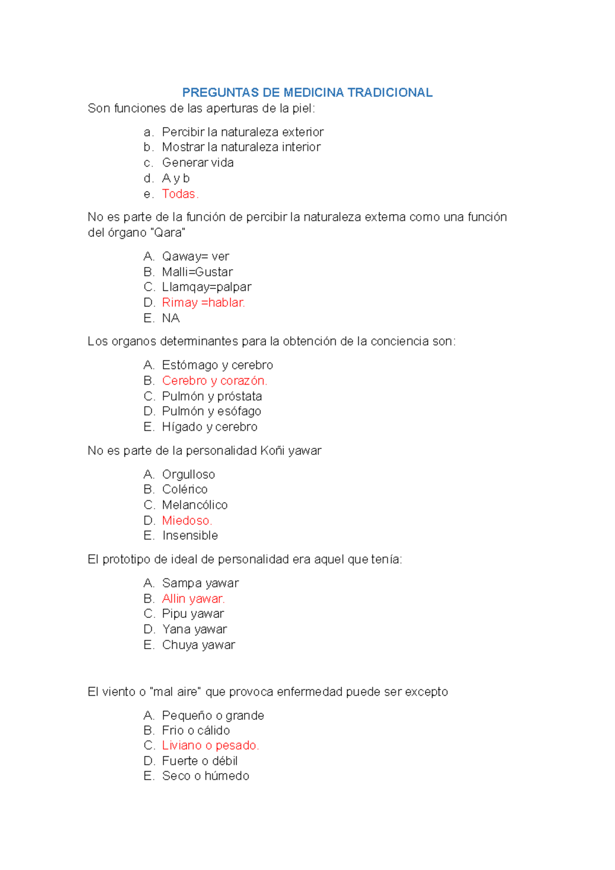 Examen 2014, preguntas - PREGUNTAS DE MEDICINA TRADICIONAL Son funciones de las aperturas de la ...