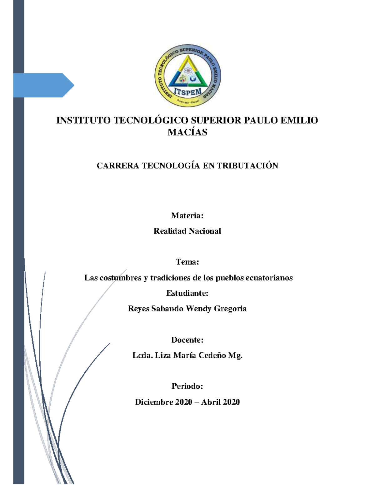 Las costumbres y tradiciones de los pueblos ecuatorianos - INSTITUTO ...