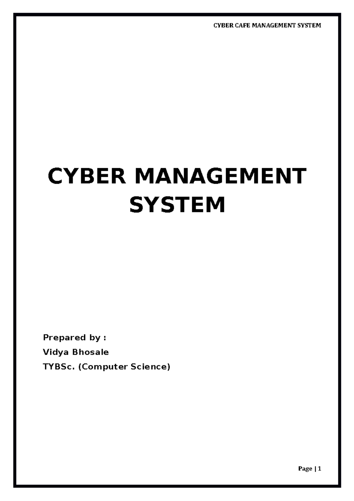 Cyber Documentation Final - CYBER MANAGEMENT SYSTEM Prepared by : Vidya ...