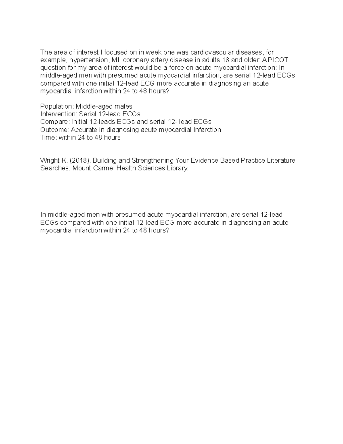Week 2 Picot question - The area of interest I focused on in week one ...