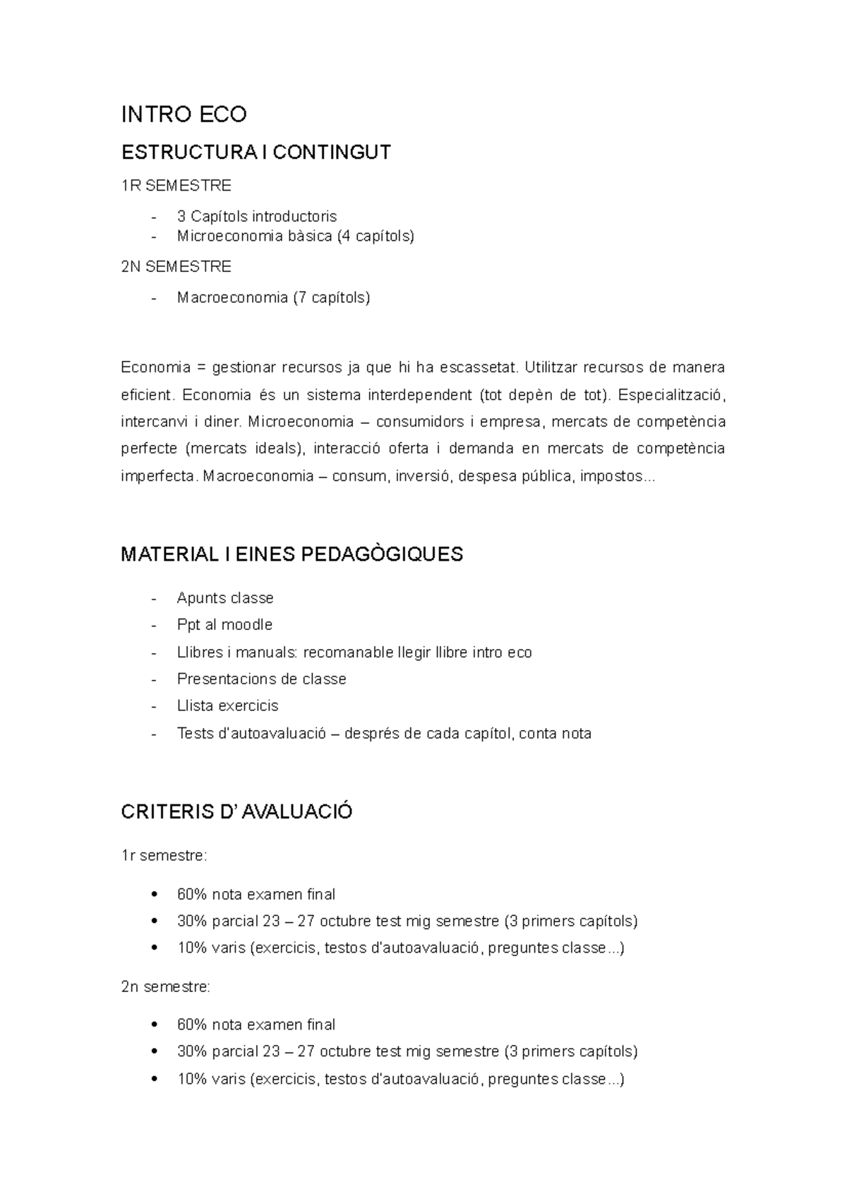Introducció matèria - jnkjnkjn - INTRO ECO ESTRUCTURA I CONTINGUT 1R SEMESTRE 3 Capítols - Studocu