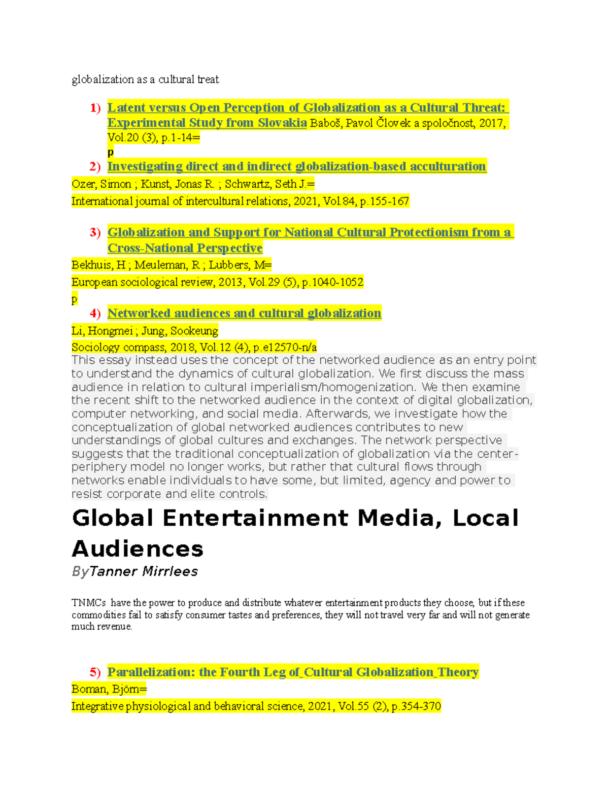 Globalization sources - globalization as a cultural treat 1) Latent ...