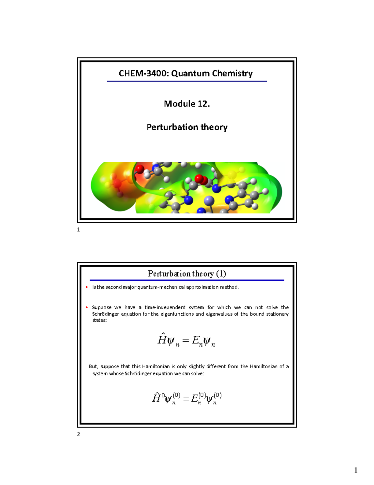 Module 12 - ####### CHEM-3400: Quantum Chemistry ####### Module 12 ...