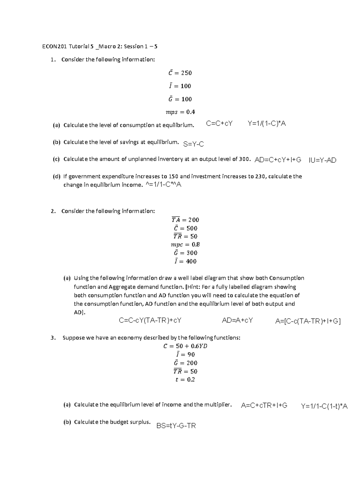 ECON201 Tutorial 5 - 4 (a) Calculate the level of consumption at ...