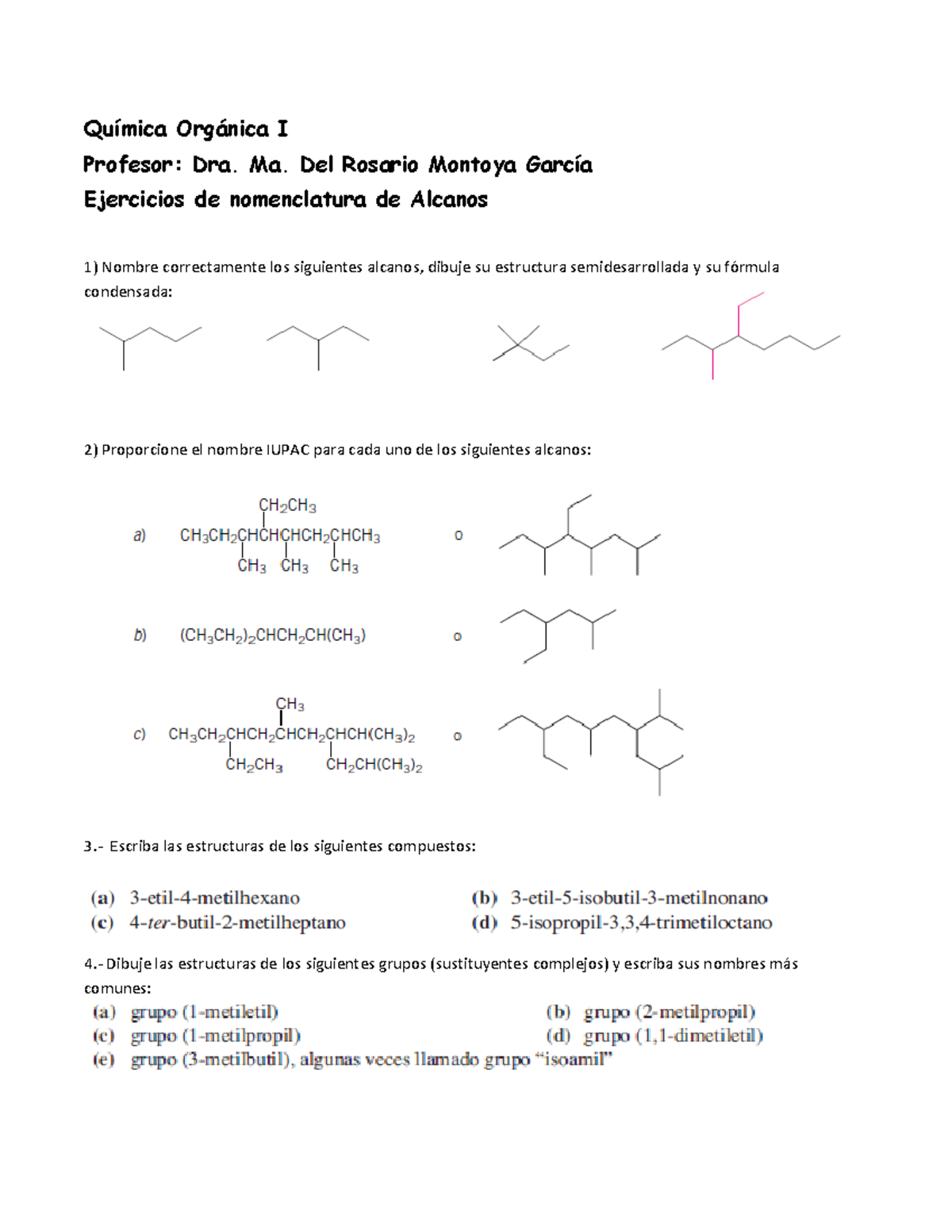 Ejercicios de nomenclatura de Alcanos - Química Orgánica I Profesor: Dra. Ma. Del Rosario ...