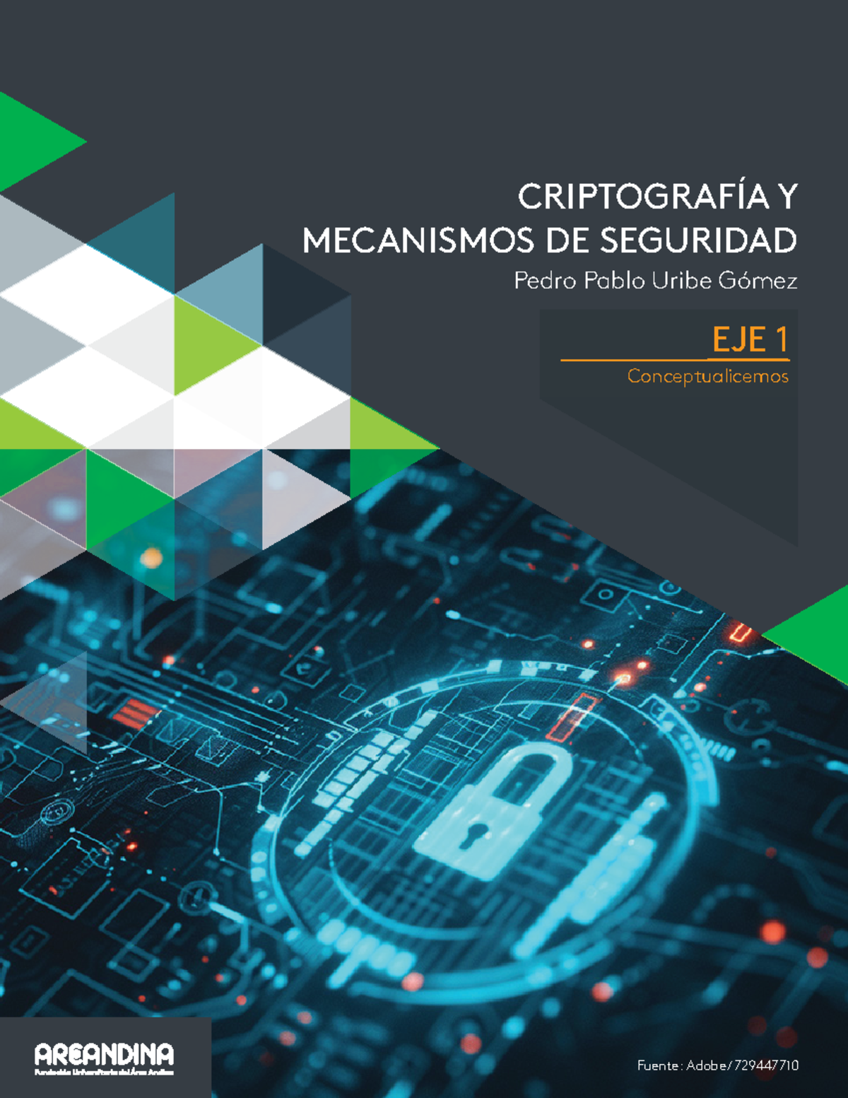 Referente 1 - actividad - EJE 1 Conceptualicemos Fuente: Adobe/ 729447710 CRIPTOGRAFÍA Y ...