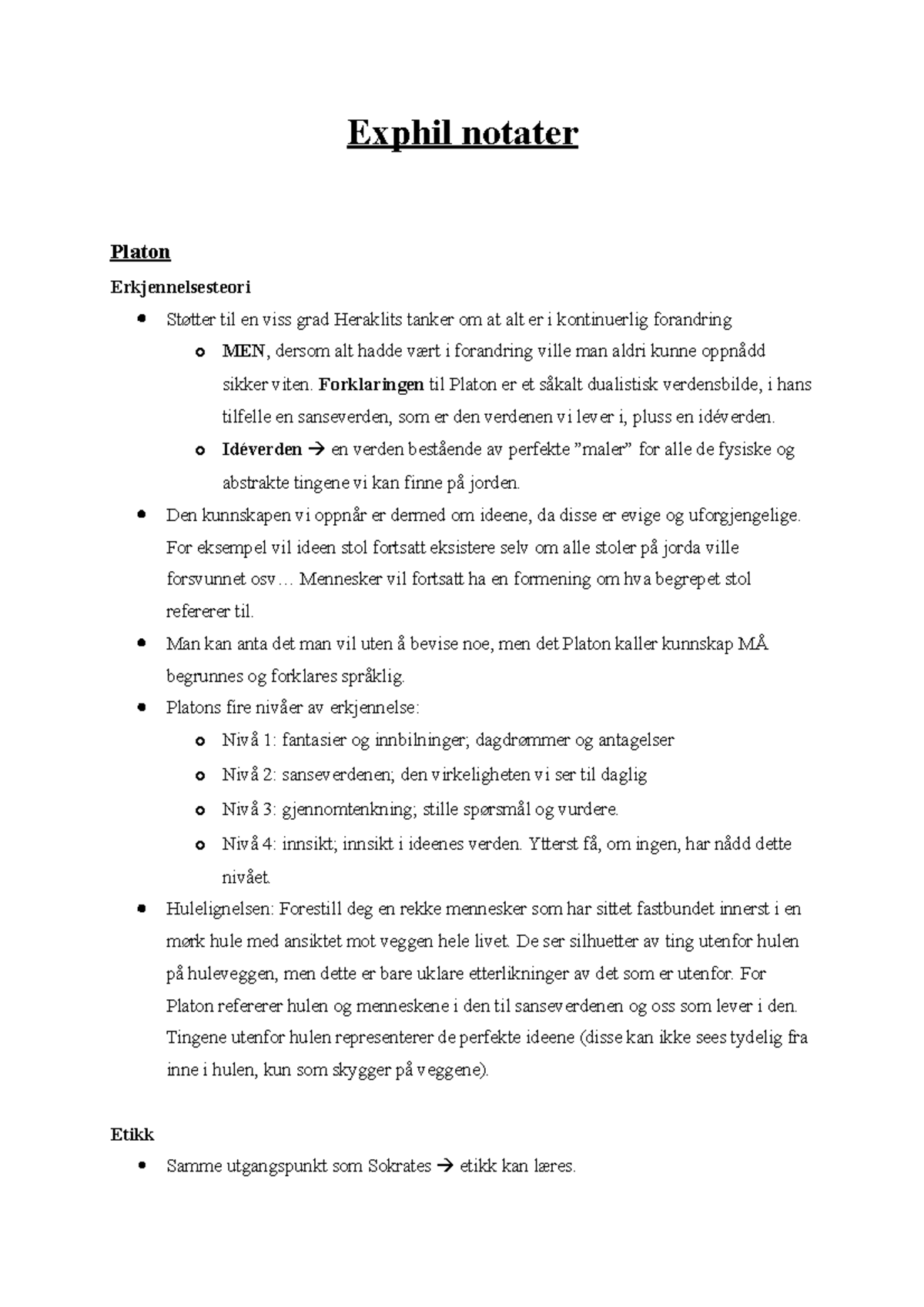 Exphil sammendrag - Exphil notater Platon Erkjennelsesteori Støtter til en viss grad Heraklits ...