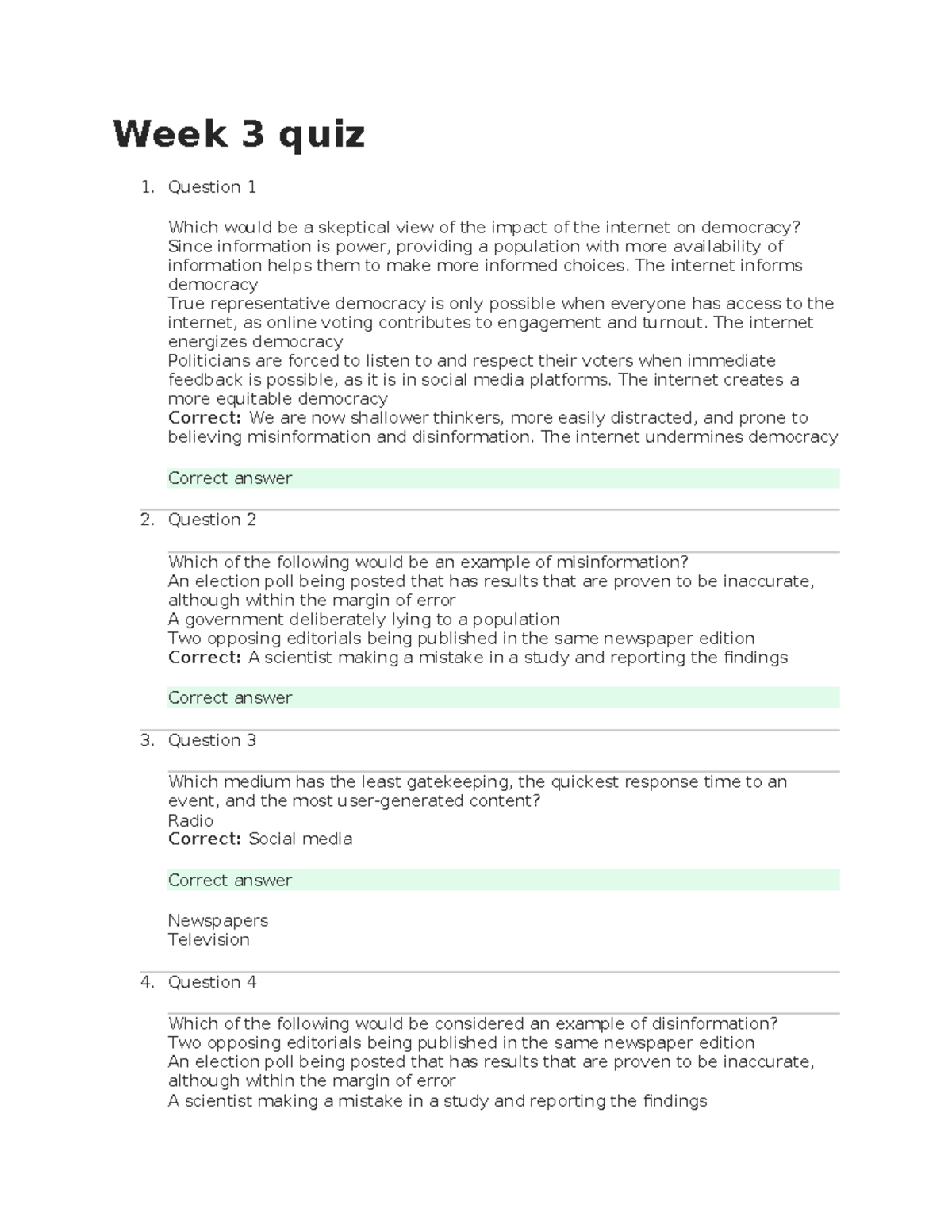 Week 3 quiz - weekly quiz - Week 3 quiz Question 1 Which would be a ...