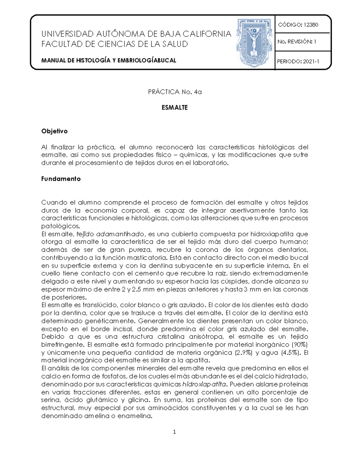 Practica 4 - trabajo - UNIVERSIDAD AUT”NOMA DE BAJA CALIFORNIA FACULTAD DE CIENCIAS DE LA SALUD ...
