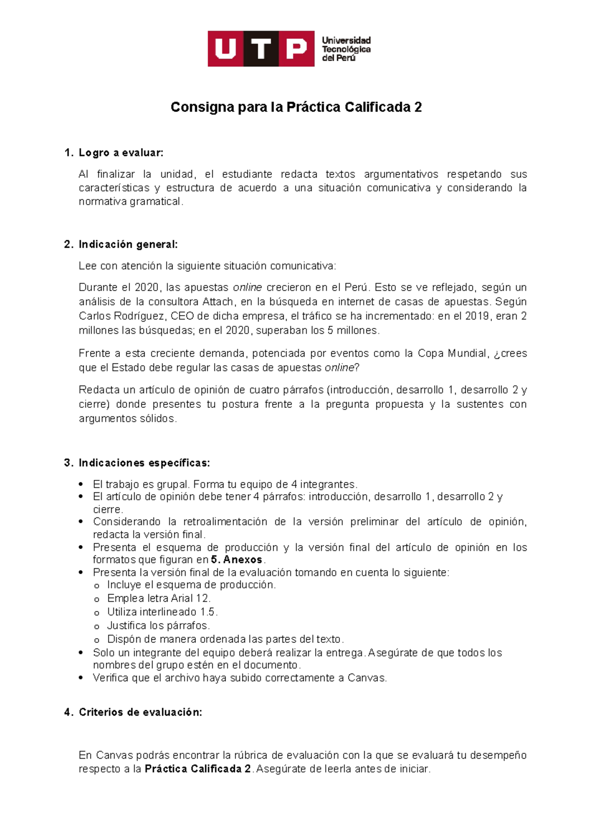 GC N04I Consigna PC 2 21C2A-1 - Consigna para la Práctica Calificada 2 1. Logro a evaluar: Al ...