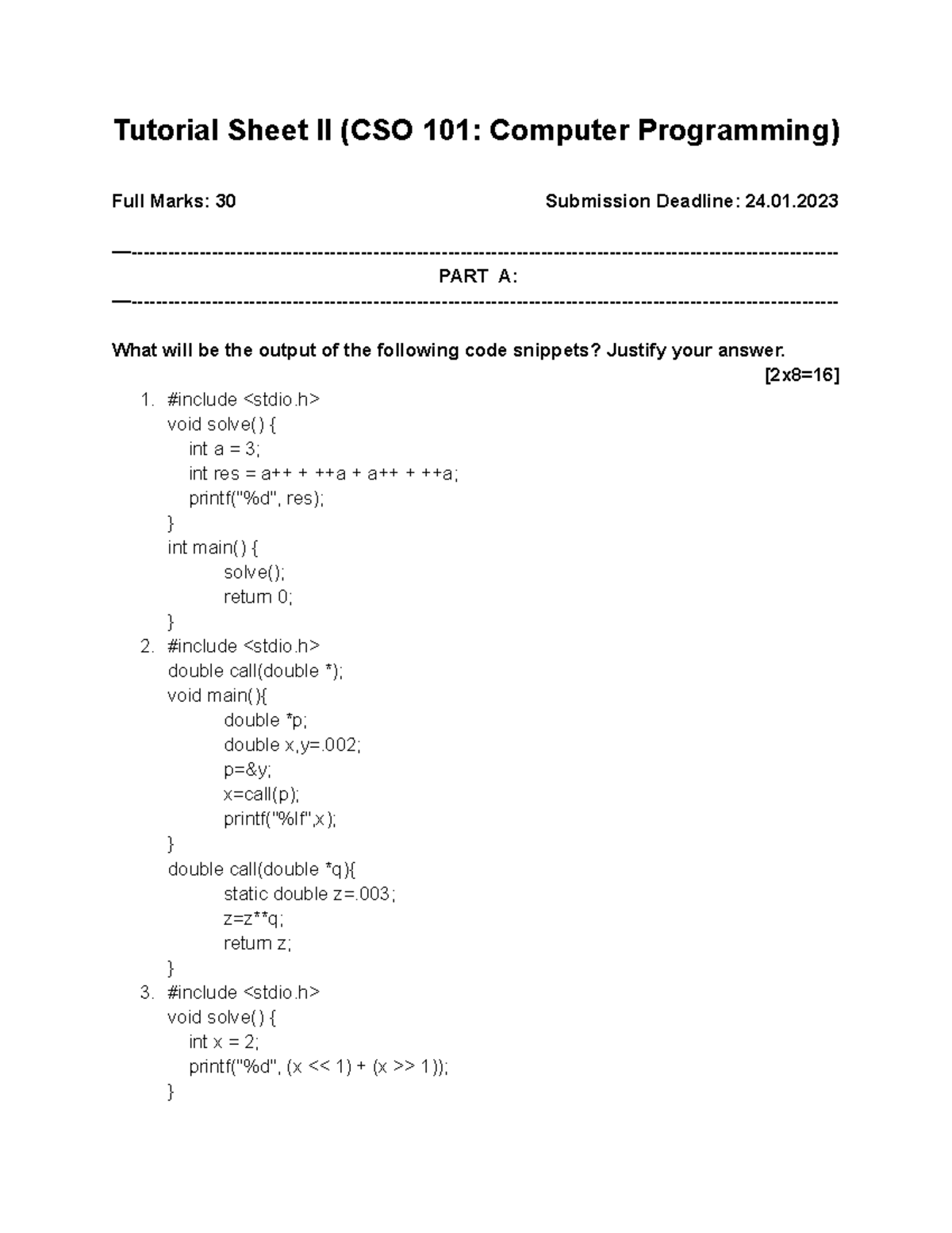 Tutorial Sheet II - ...... - Tutorial Sheet II (CSO 101: Computer Programming) Full Marks: 30 ...