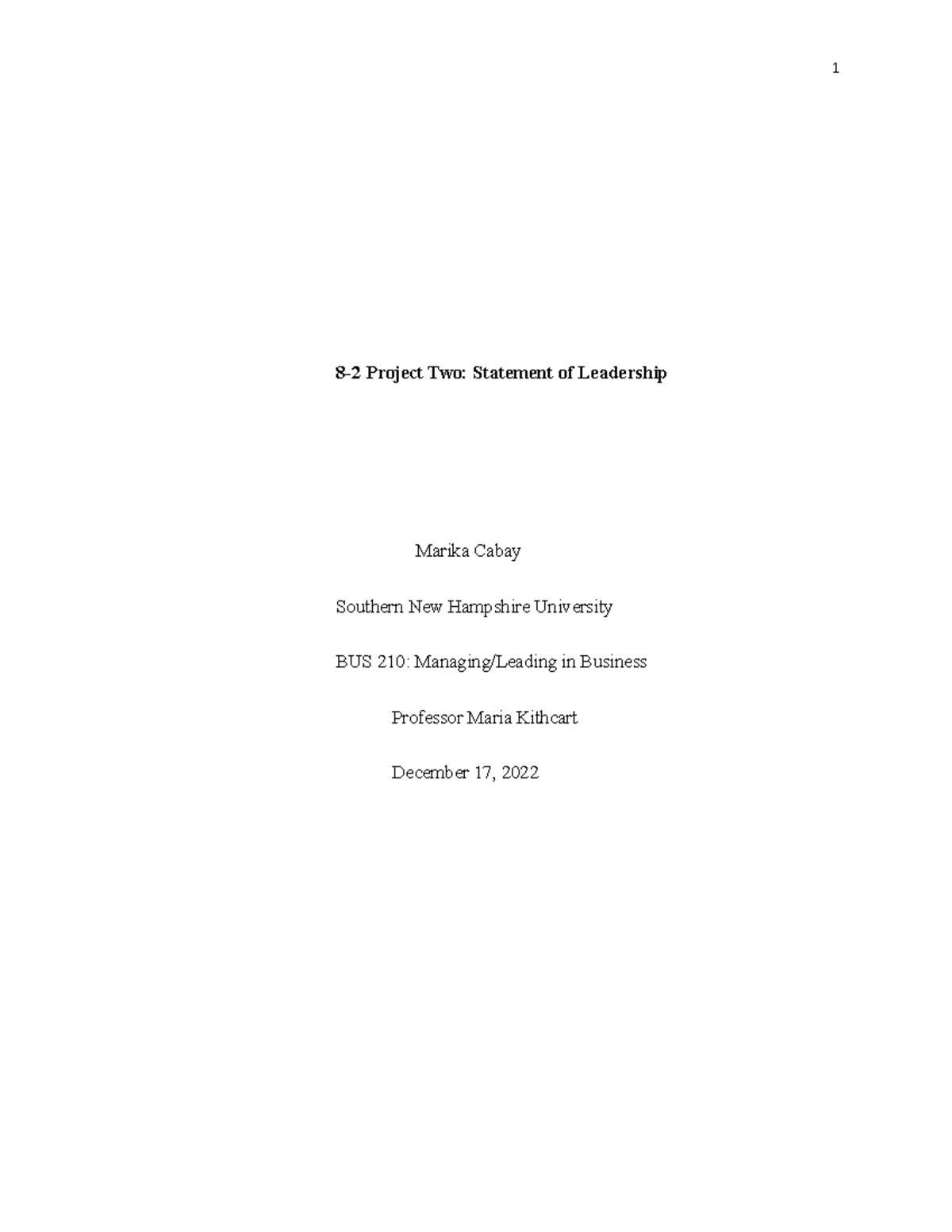 BUS 210 8-2 Project two - 8-2 Project Two: Statement of Leadership ...