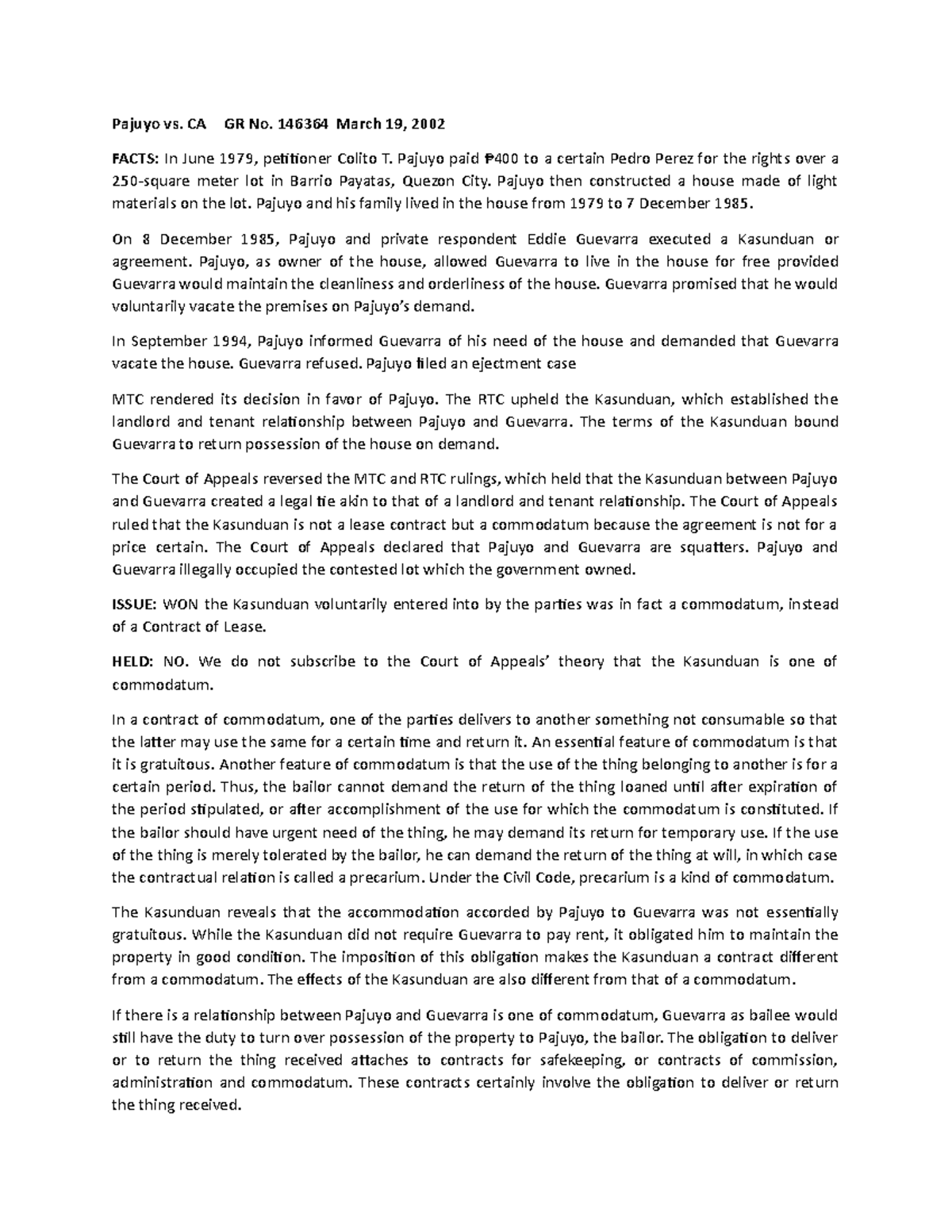 Commodatum Cases - Pajuyo vs. CA GR No. 146364 March 19, 2002 FACTS: In ...