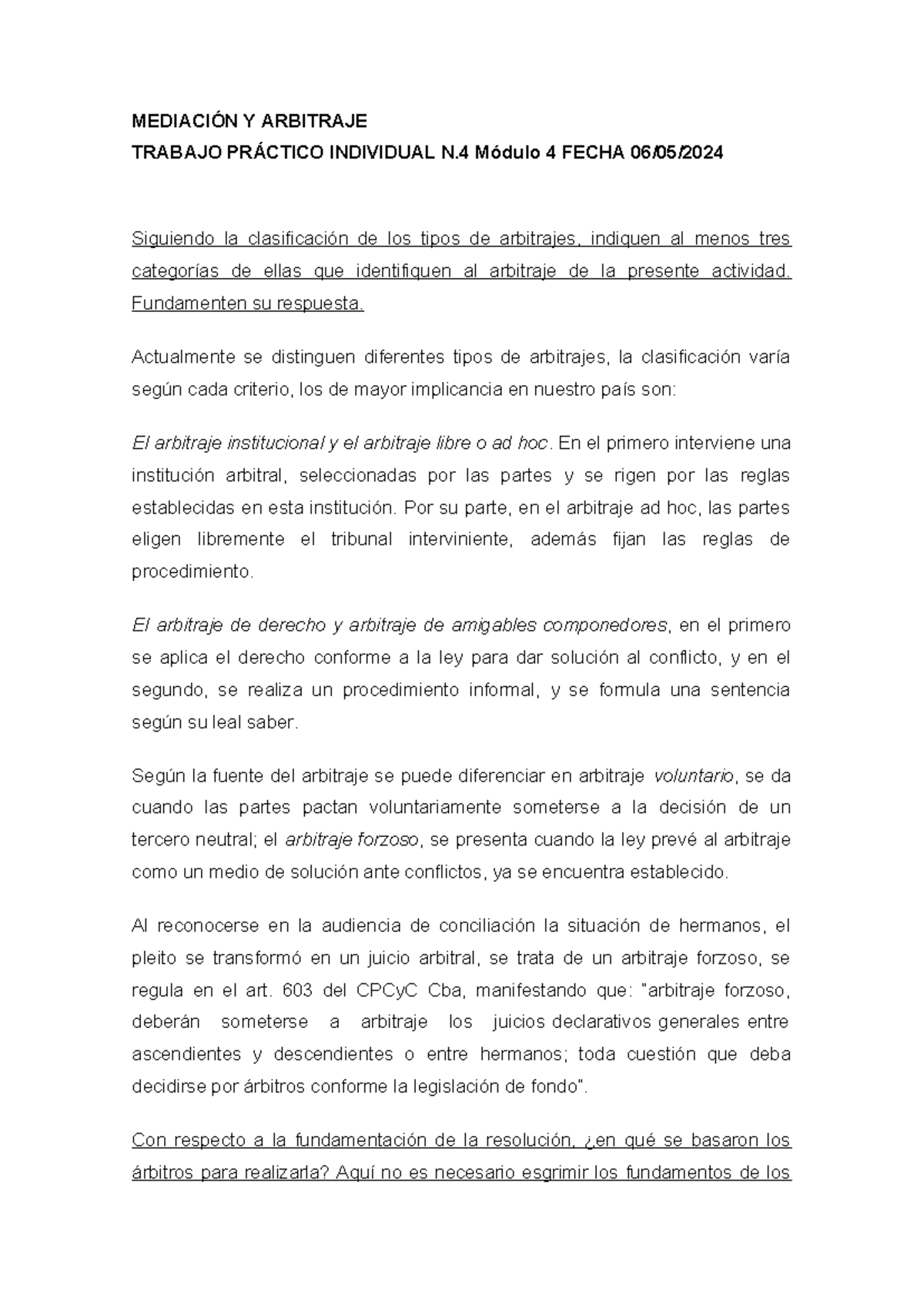 Trabajo Práctico N4 - MEDIACIÓN Y ARBITRAJE TRABAJO PRÁCTICO INDIVIDUAL N Módulo 4 FECHA 06/05 ...