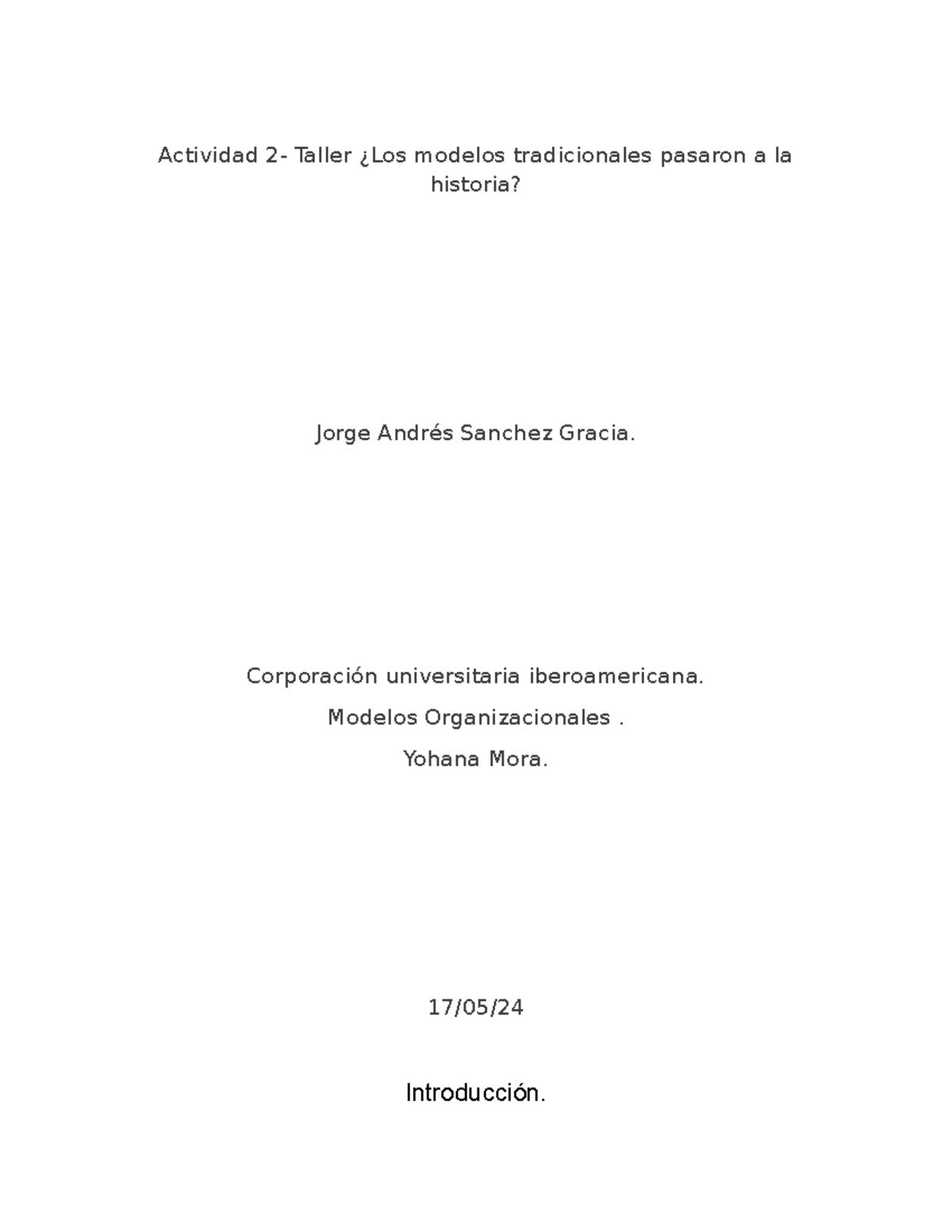 Actividad 2, Taller modelor organizaciuonales - Actividad 2- Taller ...