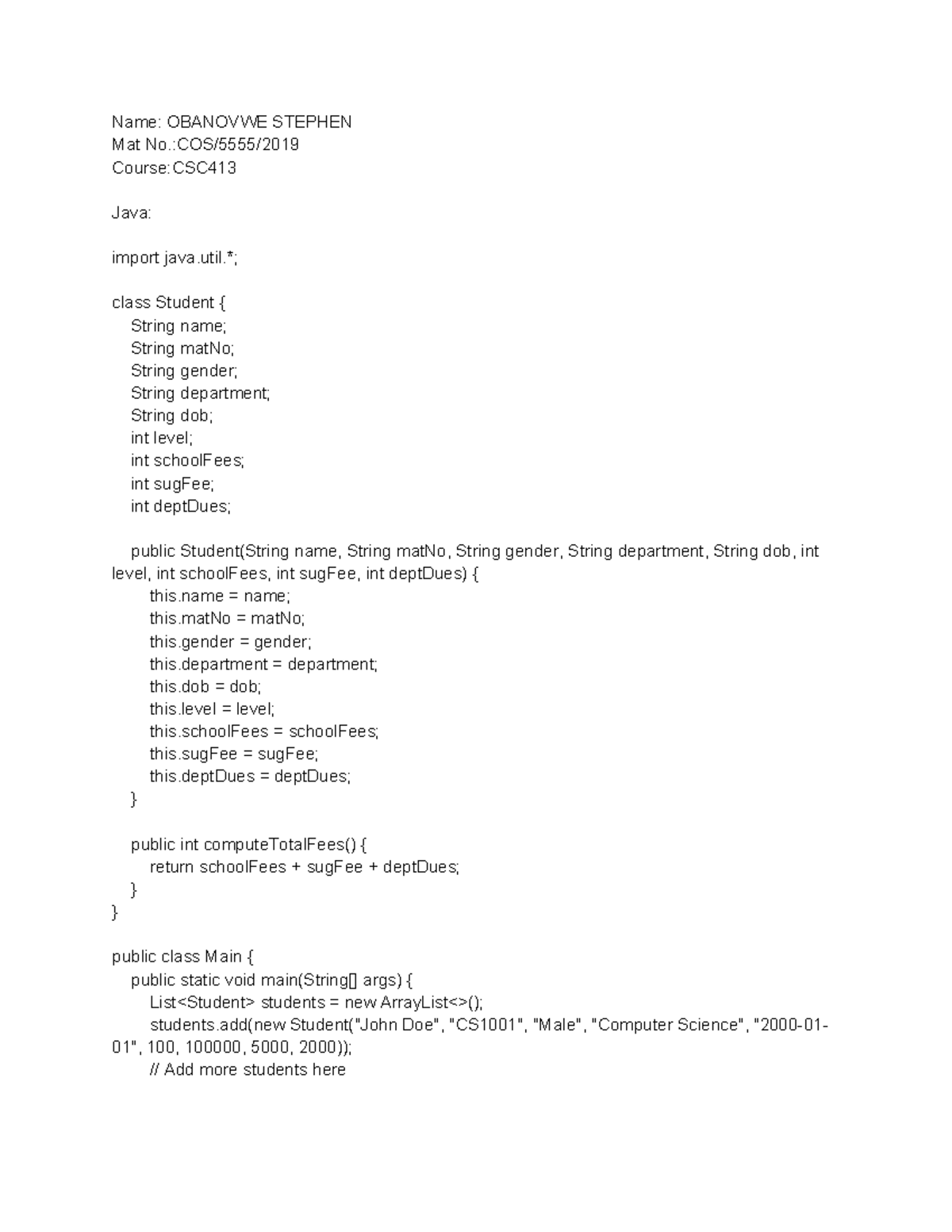 Stephen - practical note - Name: OBANOVWE STEPHEN Mat No.:COS/5555/ Course:CSC Java: import java ...