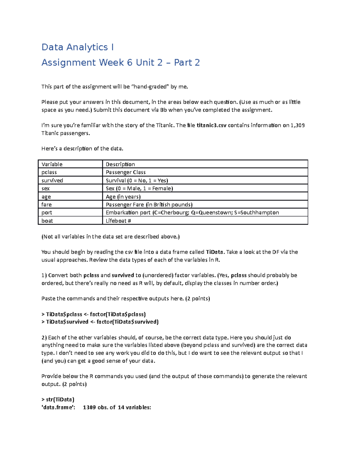 Assignment W6U2 - Part 2 - Data Analytics I Assignment Week 6 Unit 2 – Part 2 This part of the ...