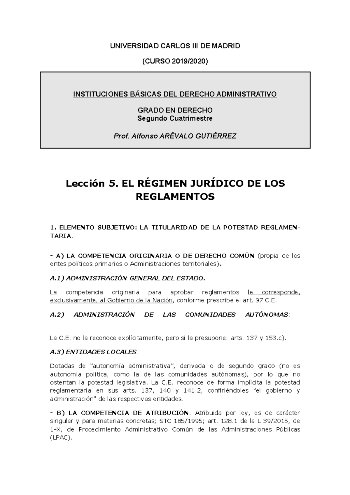 Lección 5 El Reglamento (II) - UNIVERSIDAD CARLOS III DE MADRID (CURSO 2019/2020) INSTITUCIONES ...