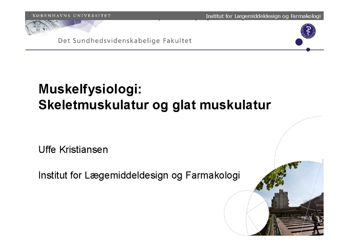 Glatte og tværstribede muskler 23 - Institut fo Lægemiddeldesign og ...