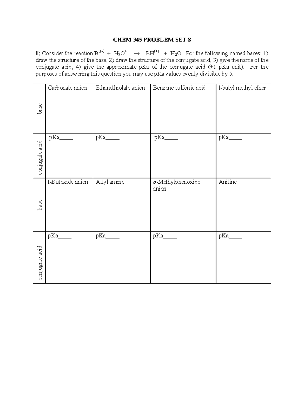 Problem set 8 - Questions - CHEM 345 PROBLEM SET 8 I) Consider the ...