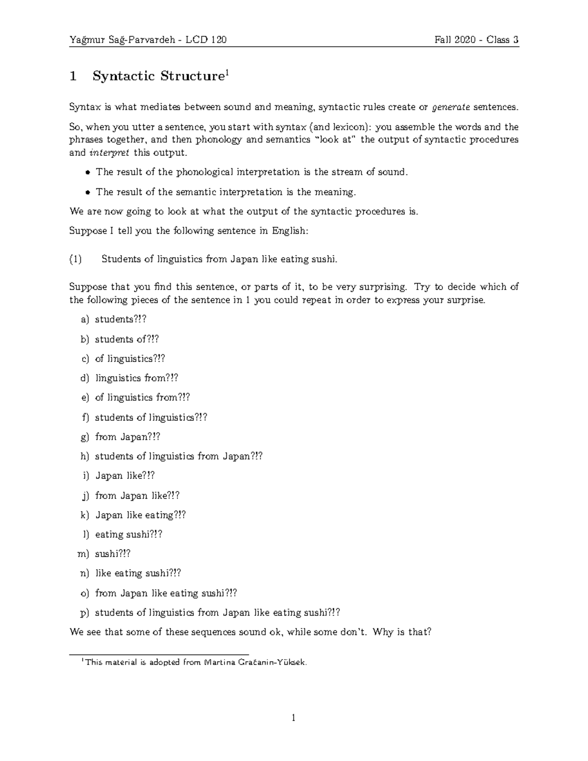 Class 3 Handout - 1 Syntactic Structure 1 Syntax is what mediates ...