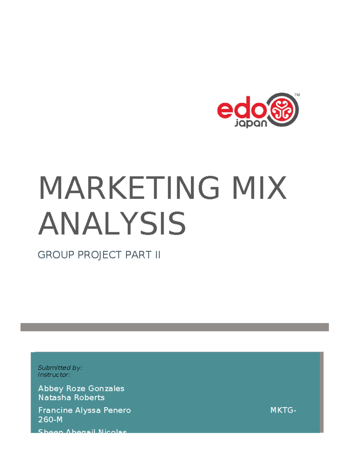 Marketing MIX Analysis - MARKETING MIX ANALYSIS GROUP PROJECT PART II ...