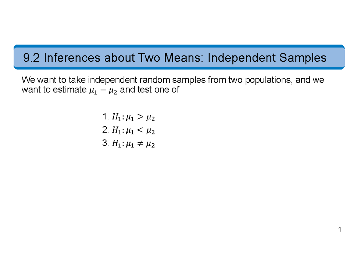 Section 9.2 Inferences about two Means (Continued) - 9 Inferences about Two Means: Independent ...