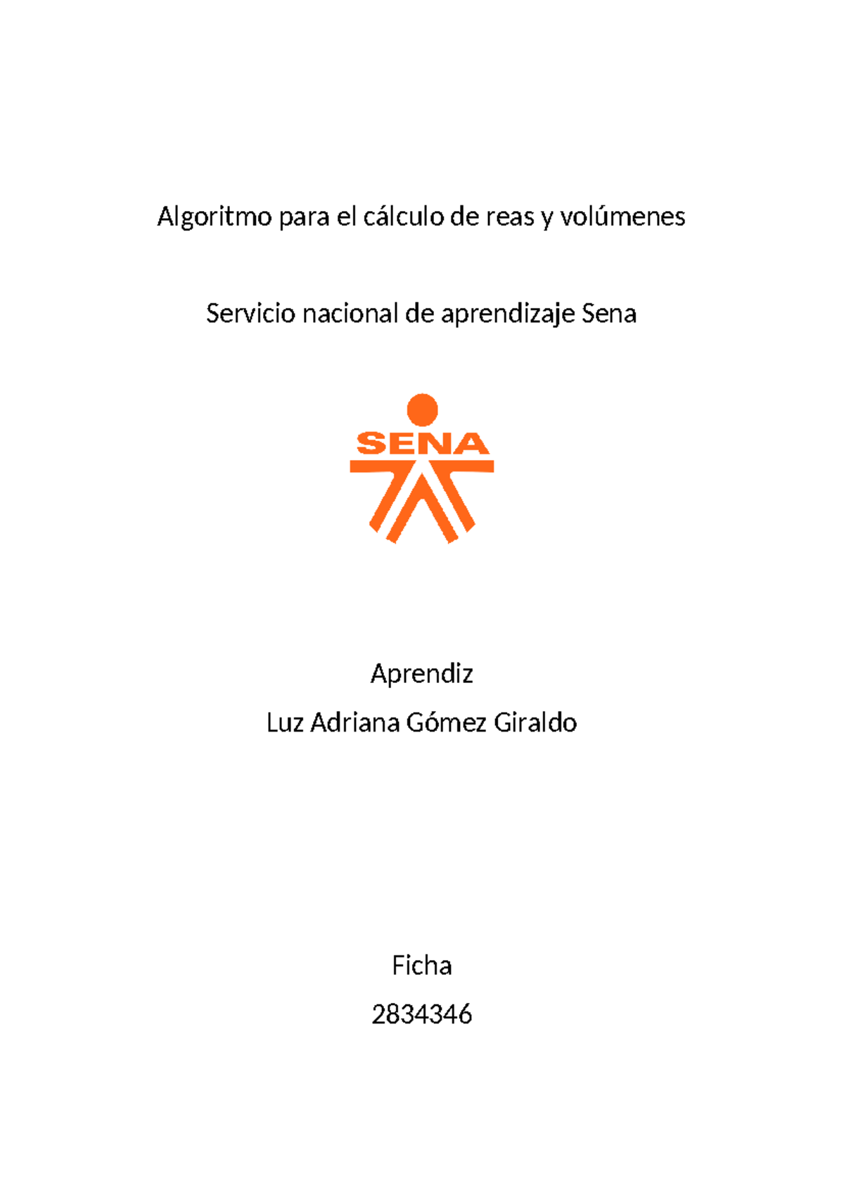 Algoritmo para el cálculo de reas y volúmenes - Algoritmo para el cálculo de reas y volúmenes ...