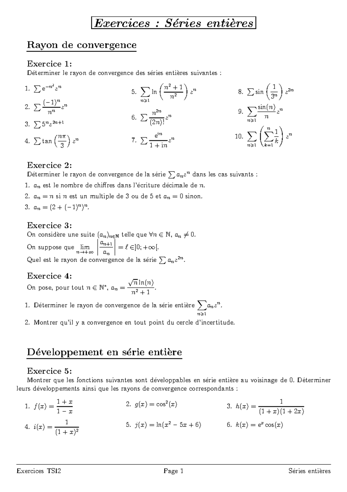 Chapitre 5 Séries entières Exercices - Exercices : S ́eries enti`eres Rayon de convergence ...