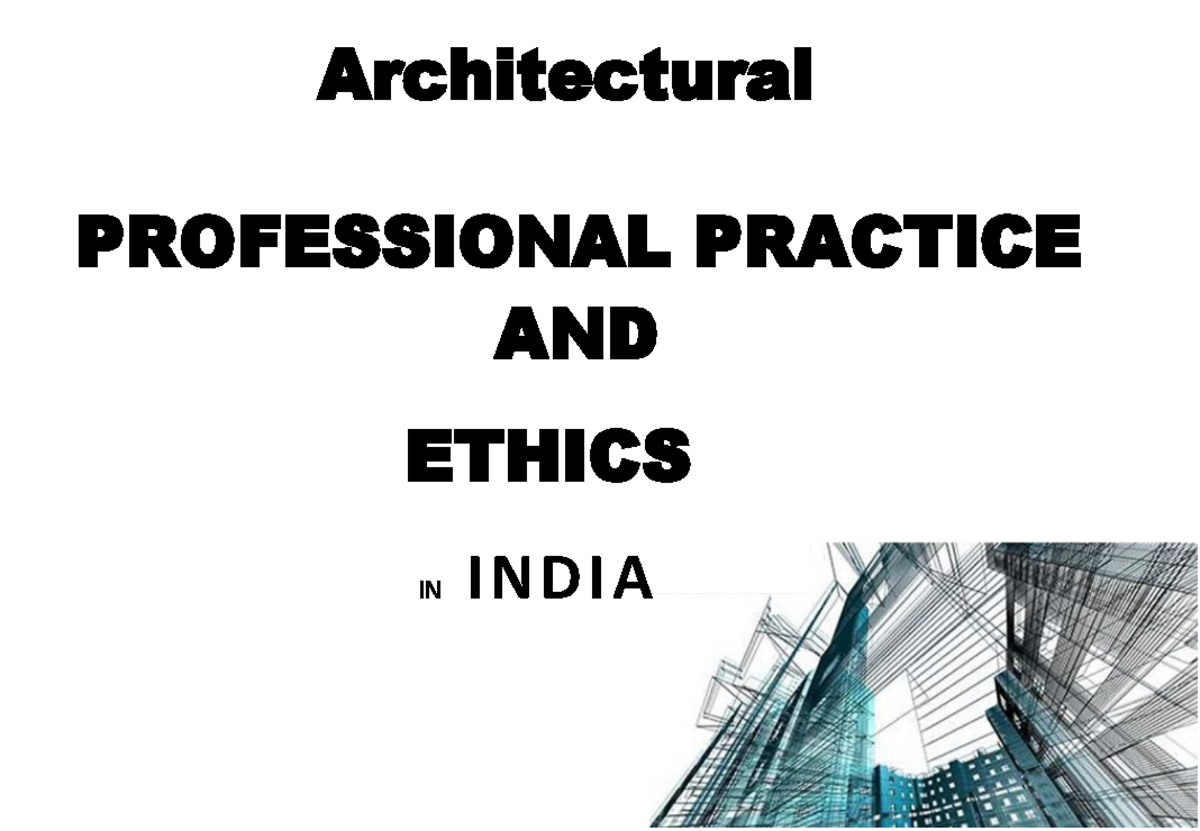 PPE-UNIT-02 - notes - Architectural PROFESSIONAL PRACTICE AND ETHICS IN ...