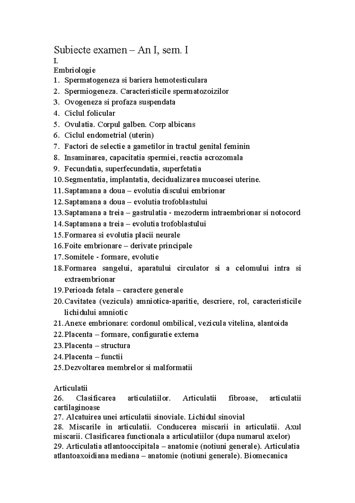 Subiecte Anato sem 1 - Subiecte examen – An I, sem. I I. Embriologie ...