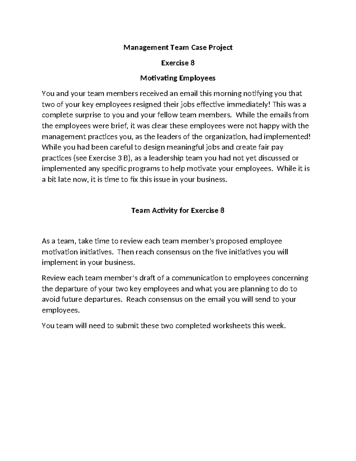 1Exercise 8 - Team - Important - Management Team Case Project Exercise 8 Motivating Employees ...