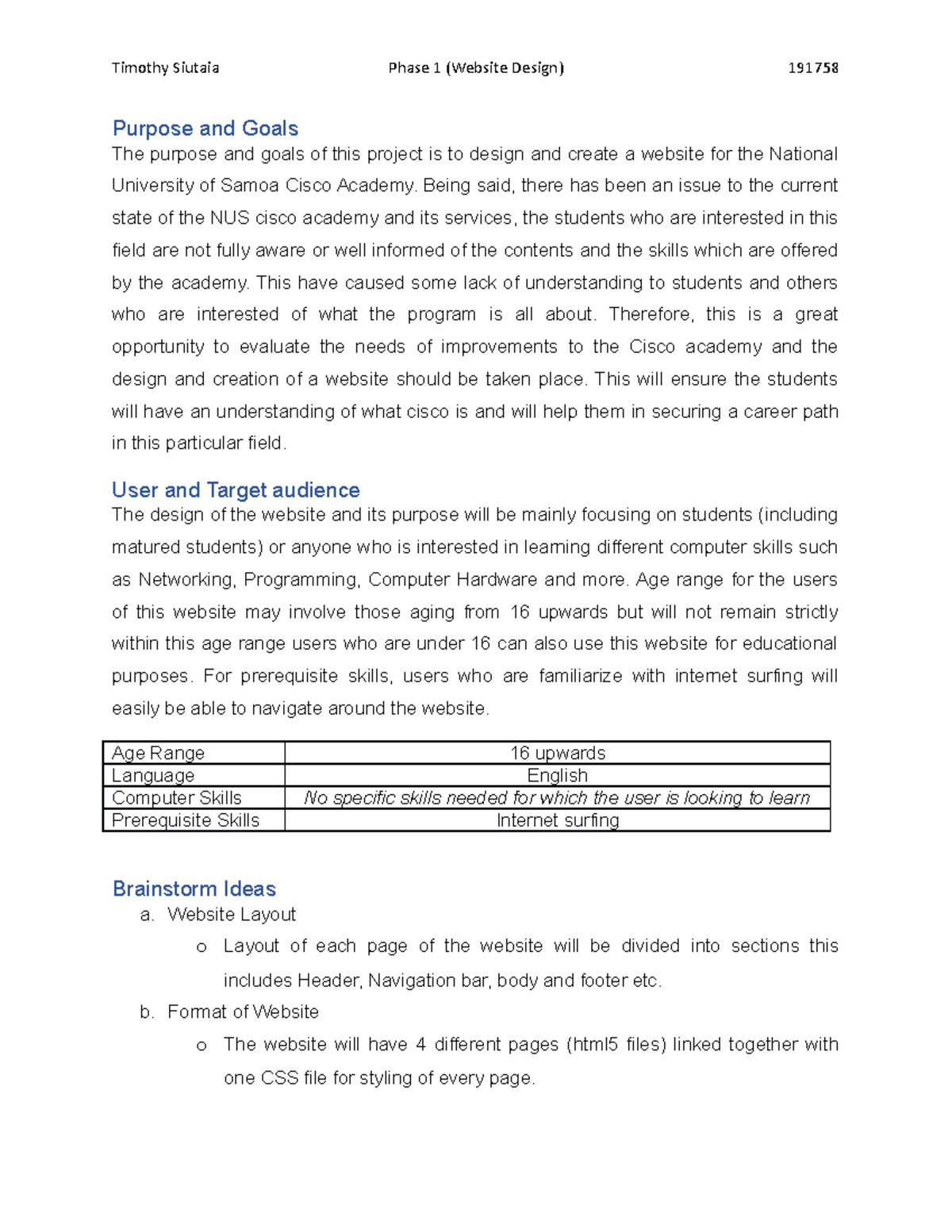 Phase 1 (Project 2) - Timothy SiutaiaPhase 1 (Website Design) Purpose and Goals The purpose and ...