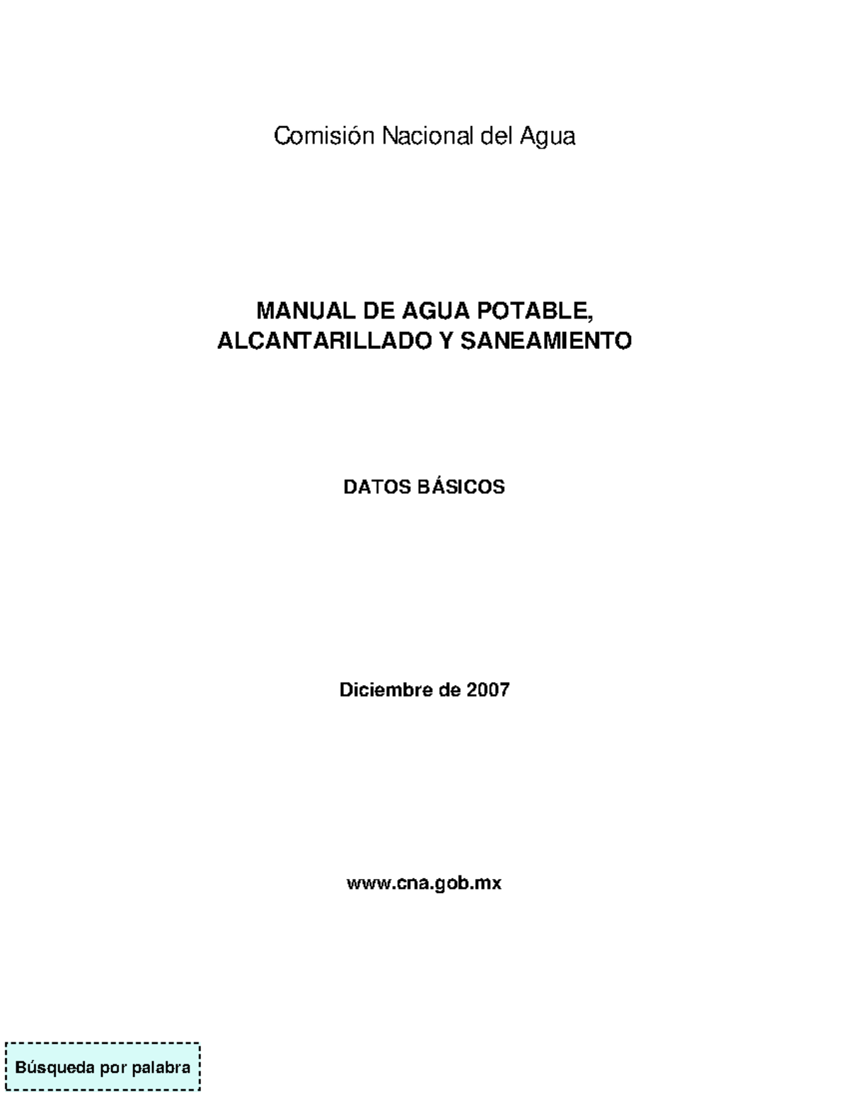 Lineamientos - Comisión Nacional del Agua MANUAL DE AGUA POTABLE, ALCANTARILLADO Y SANEAMIENTO ...
