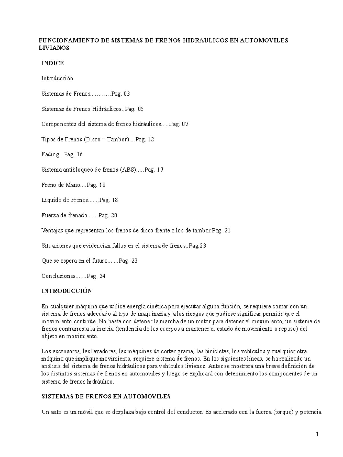 Informe Freno Hidraulico - 1 FUNCIONAMIENTO DE SISTEMAS DE FRENOS HIDRAULICOS EN AUTOMOVILES ...