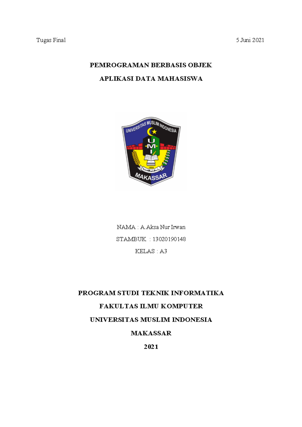 Oop Programming Final Test Tugas Final 5 Juni 2021 Pemrograman Berbasis Objek Aplikasi Data