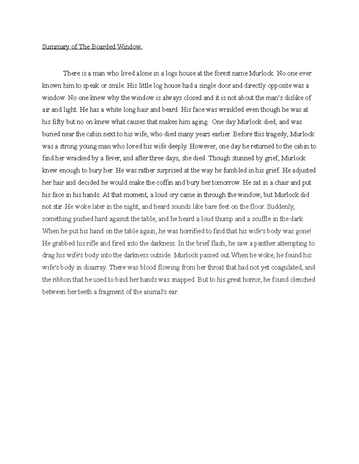 Summary of The Boarded Window - There is a man who lived alone in a ...