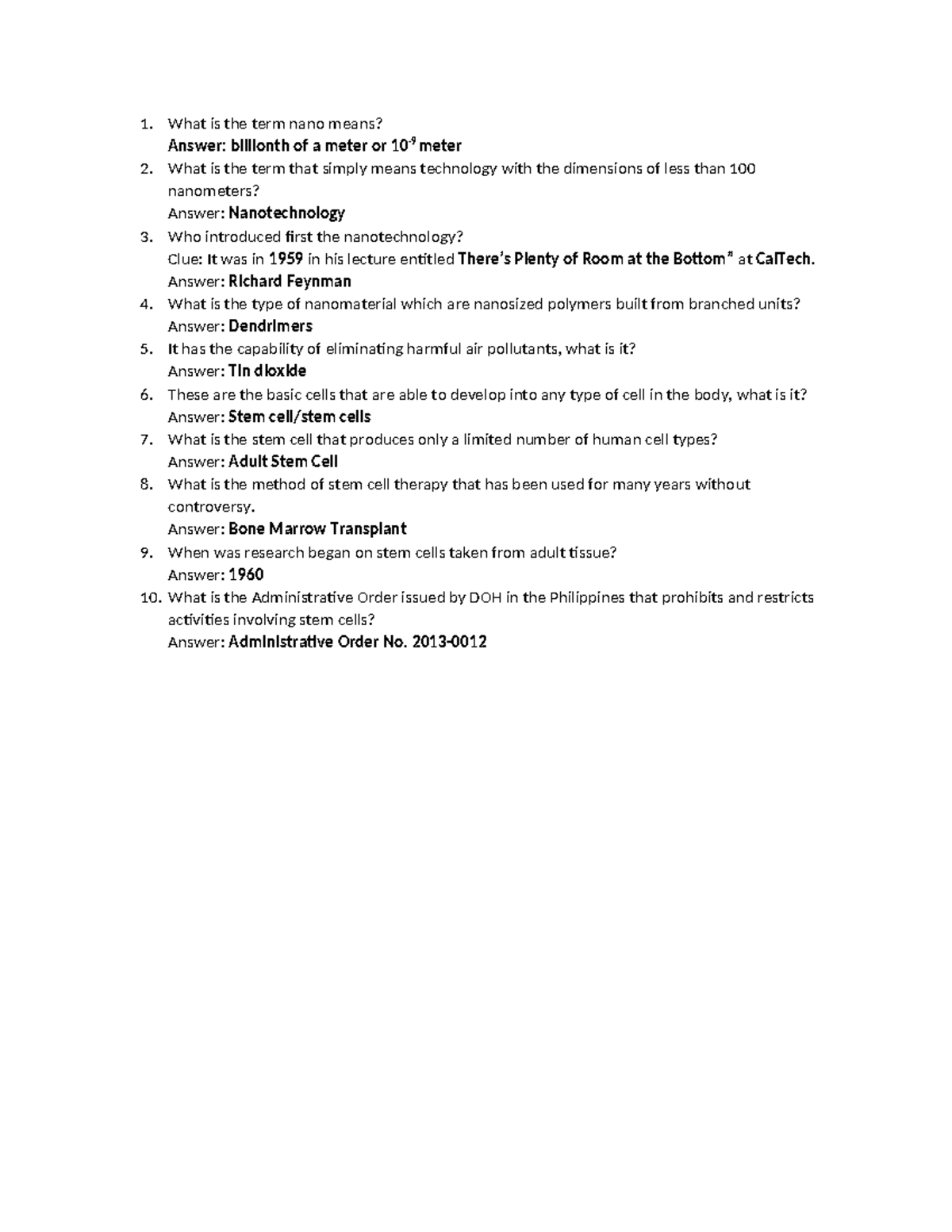 Question and Answer - What is the term nano means? Answer: billionth of ...