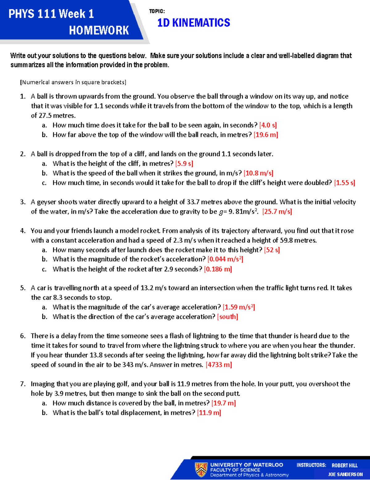 PHYS111-Homework-Week1 - 1D KINEMATICS PHYS 111 Week 1 HOMEWORK TOPIC: JOE SANDERSON [Numerical ...