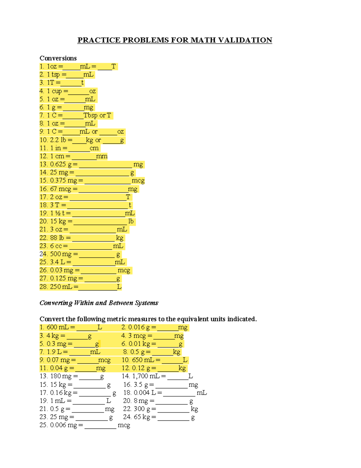 MTH Practice Packet (3) - PRACTICE PROBLEMS FOR MATH VALIDATION Conversions 1oz =_____mL = ____T ...