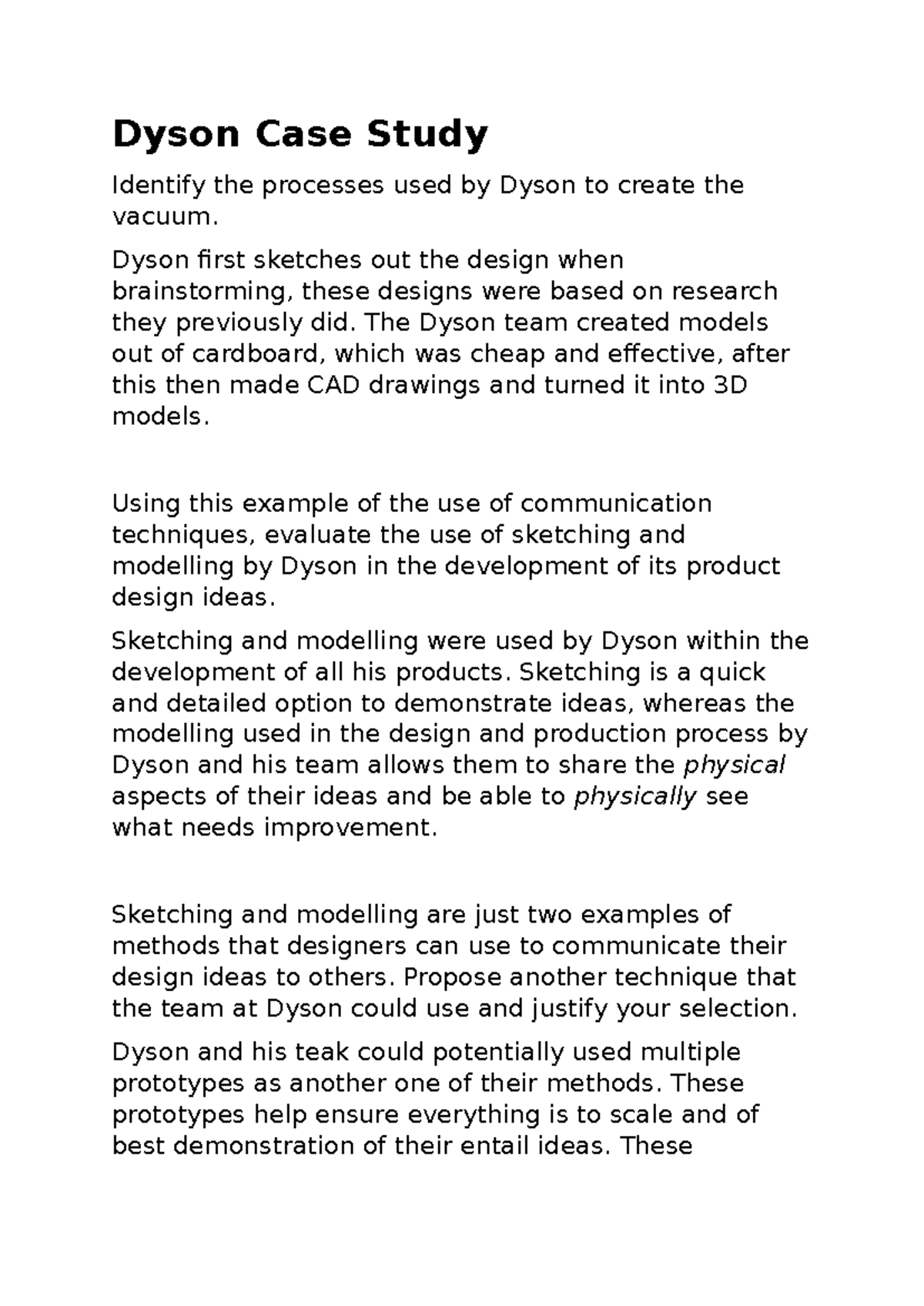 Dyson Case Study - Dyson Case Study Identify the processes used by Dyson to create the vacuum ...