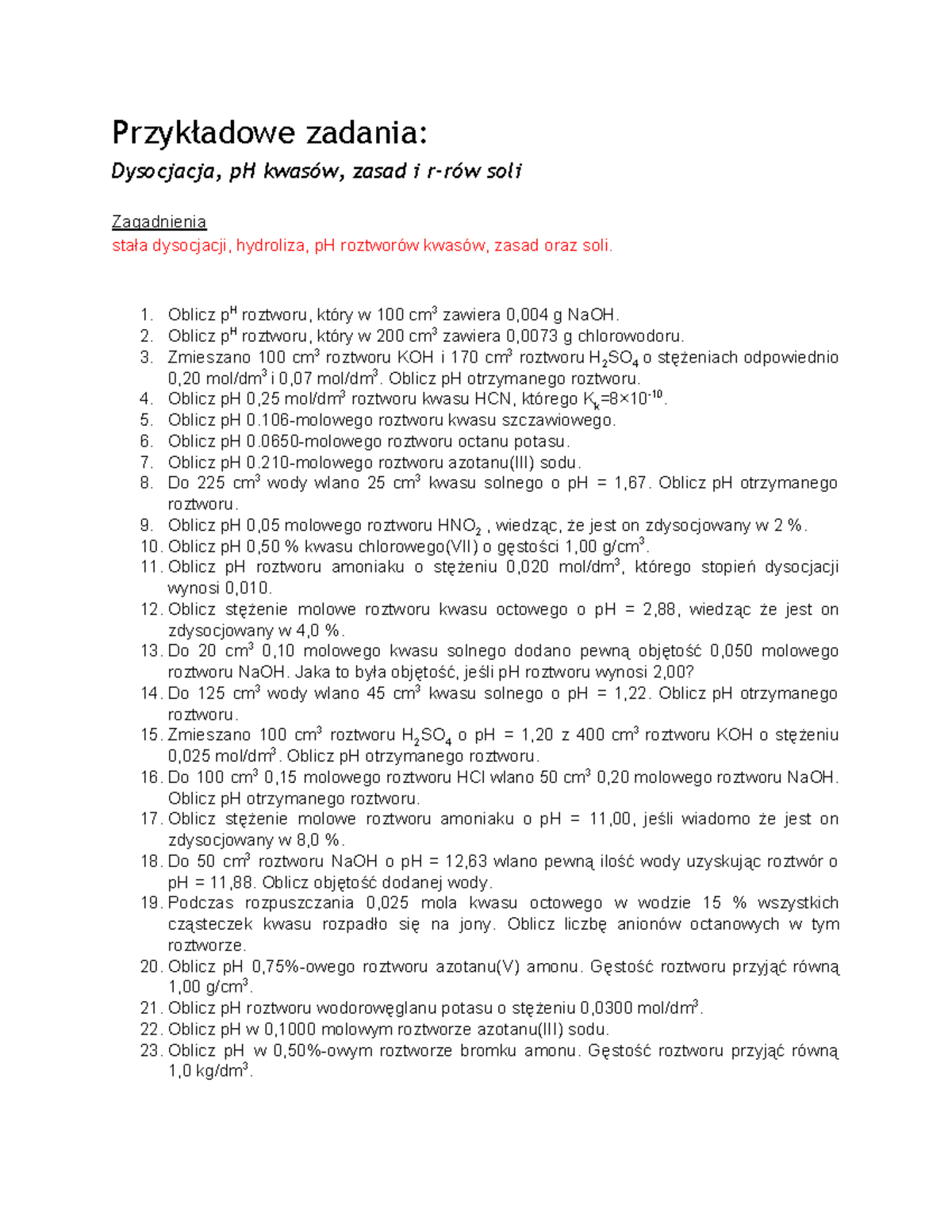 Przykładowe zadania pH - Przykładowe zadania: Dysocjacja, pH kwasów, zasad i r-rów soli ...
