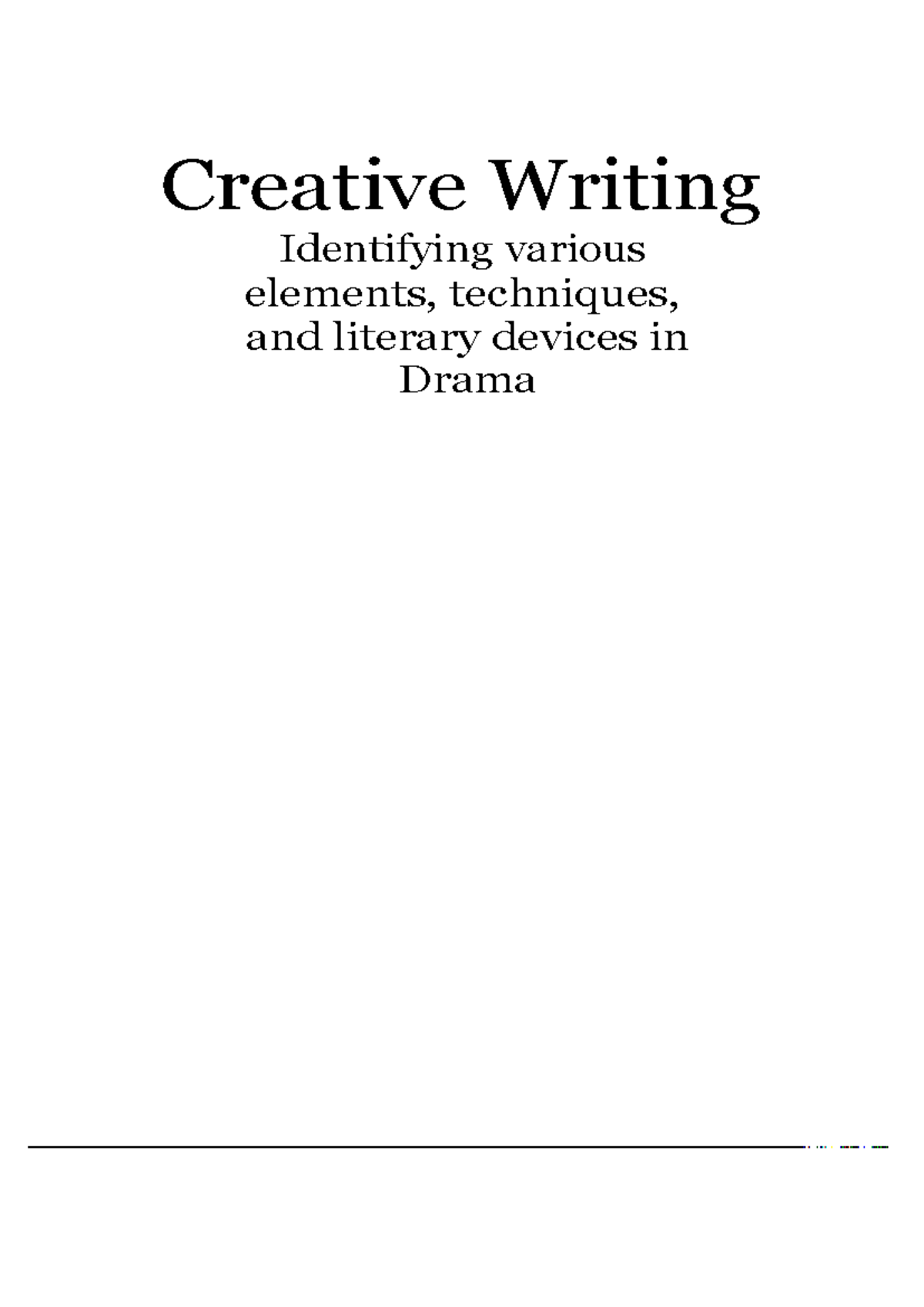 Creative Writing Module Drama - Creative Writing Identifying various ...