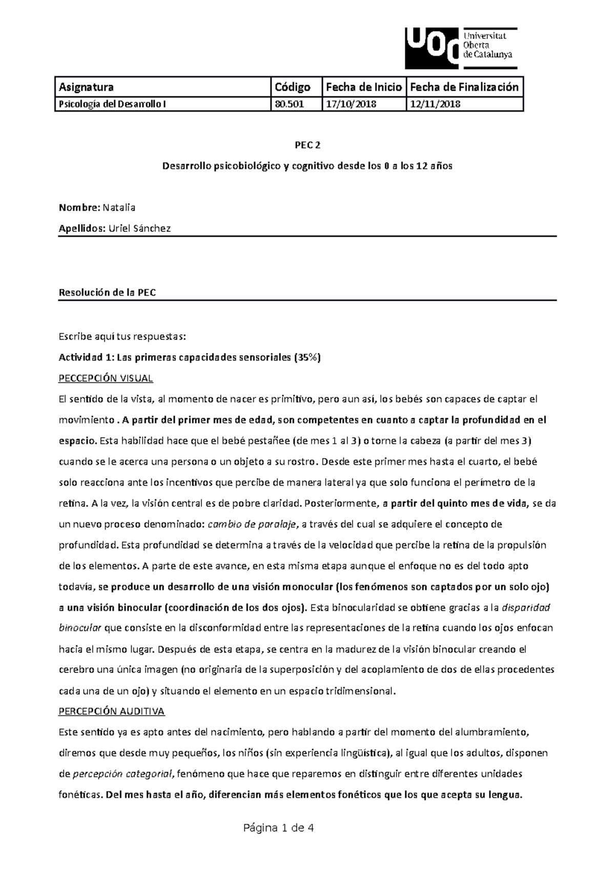 PEC 2 Desarrollo I - Psicología del Desarrollo I 80 17/10/2018 12/11/ PEC 2 Desarrollo - Studocu