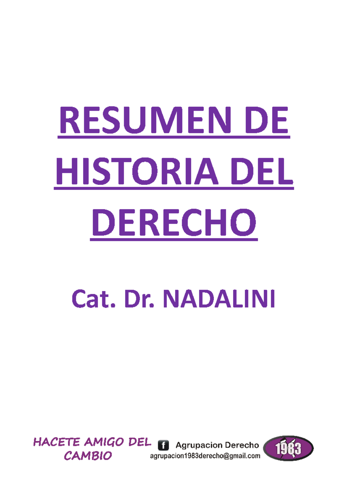 Historia del Derecho - Cat. Nadalini - RESUMEN DE HISTORIA DEL DERECHO ...