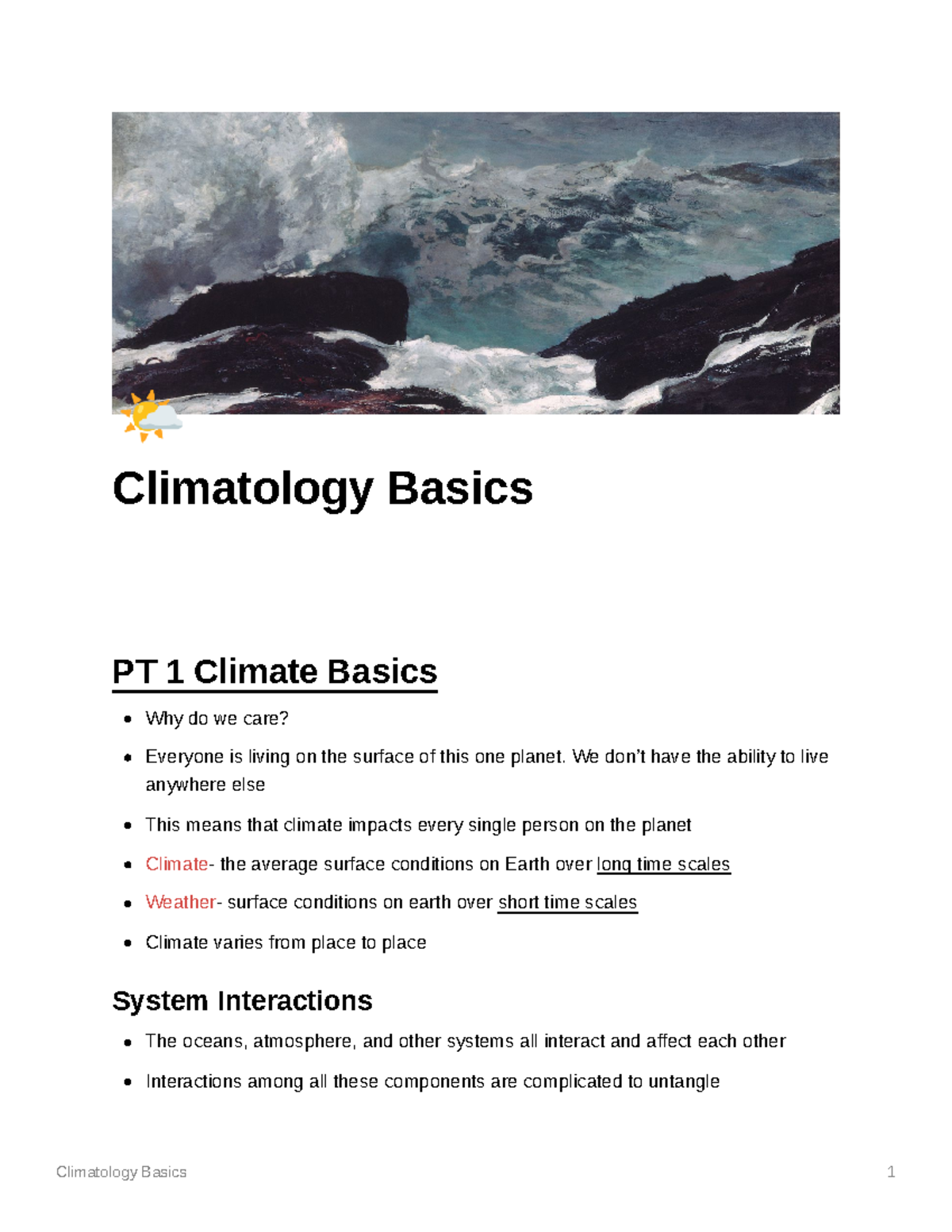 Climatology Basics - Climatology Basics PT 1 Climate Basics Why do we ...
