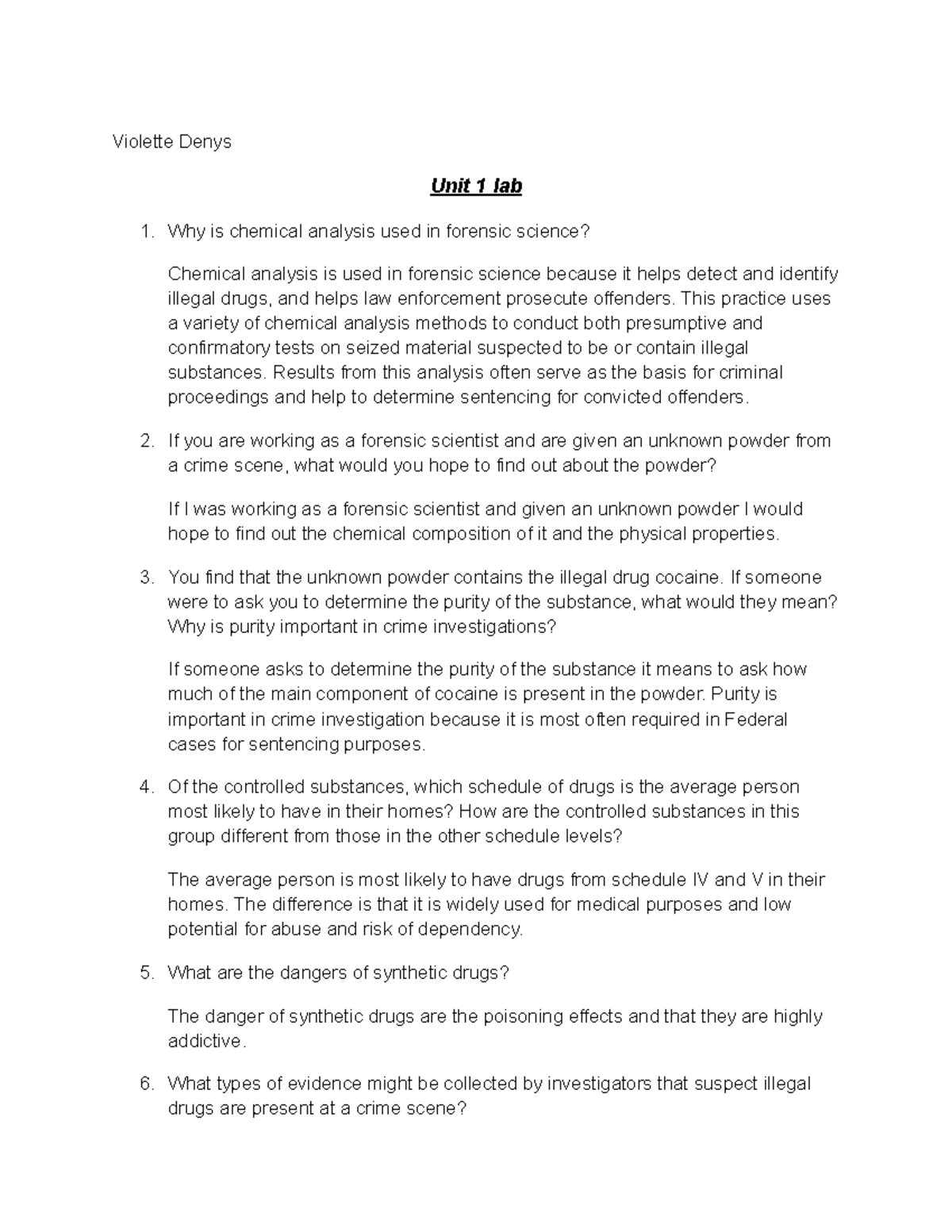 Unit 1 lab forensic science - Violette Denys Unit 1 lab 1. Why is ...