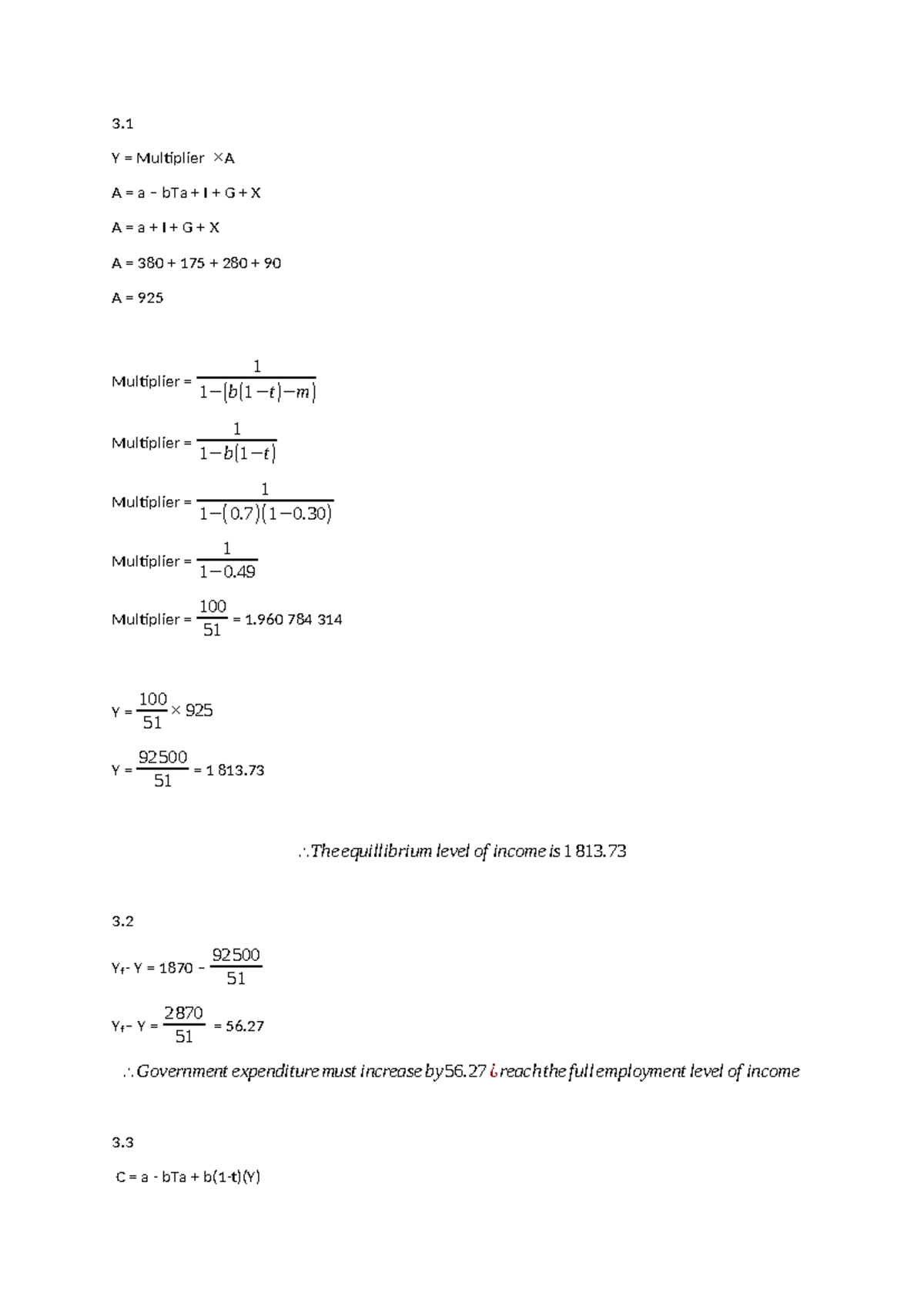 Economics 1B Assignment Block 3 - 3. Y = Multiplier ×A A = a – bTa + I ...