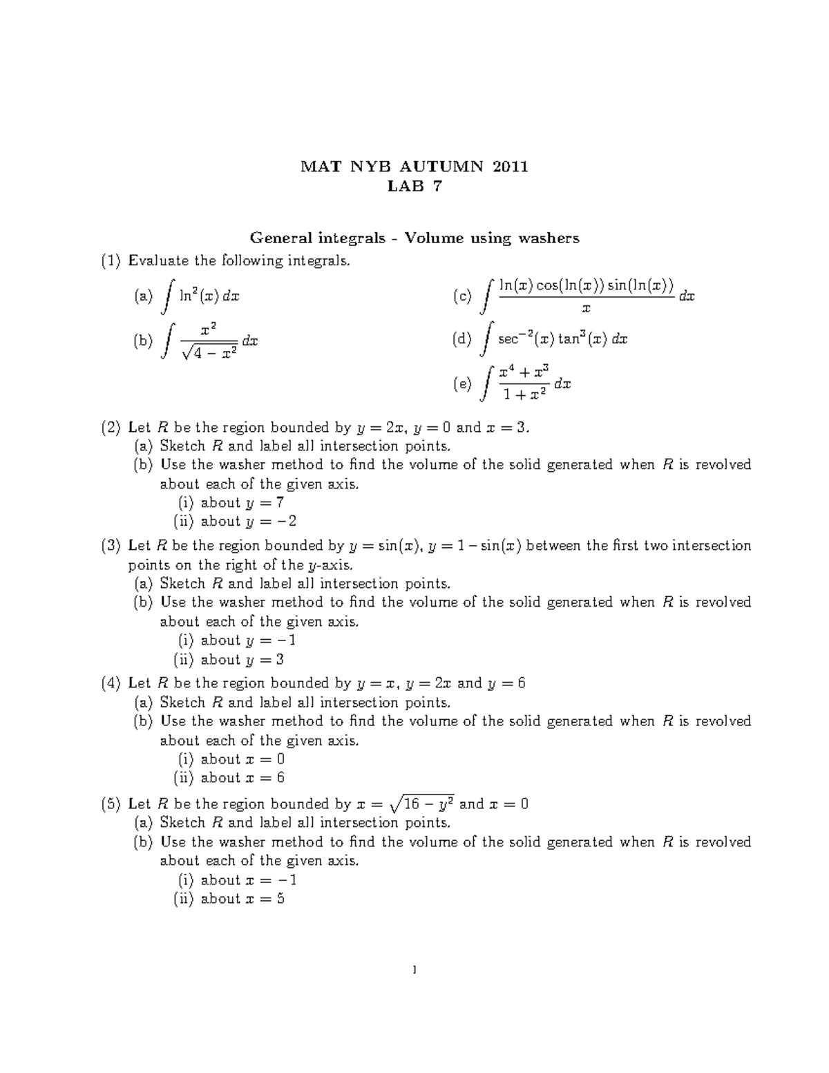 NYB-Lab7 - practice material - MAT NYB AUTUMN 2011 LAB 7 General integrals - Volume using ...